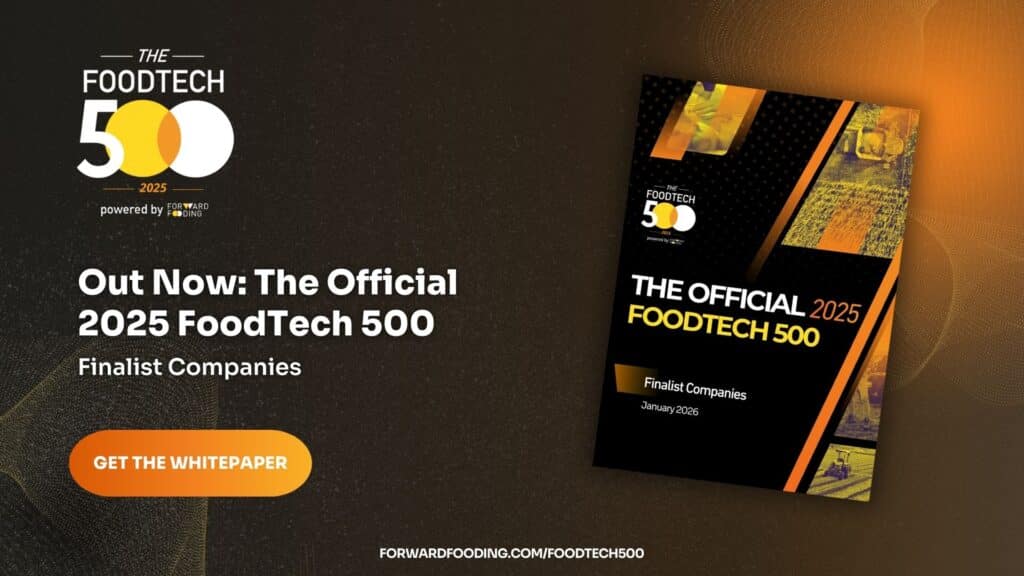 FoodTech 500 2025: Forward Fooding Reveals Top Global AgriFoodTech ...